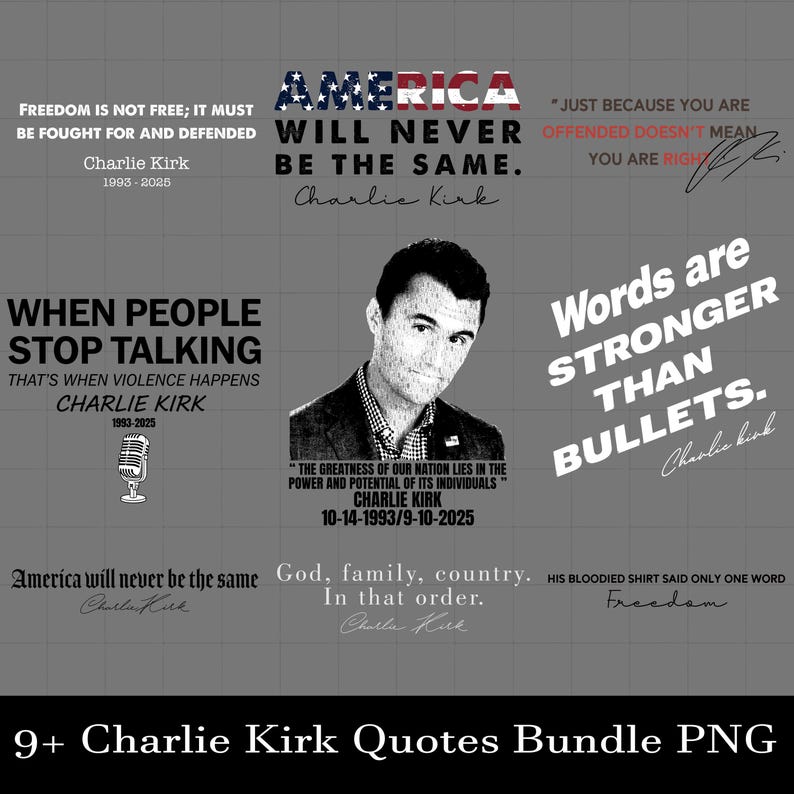 Charlie Kirk Quotes Png Bundle, Justice for Charlie Kirk , Prayers up ...