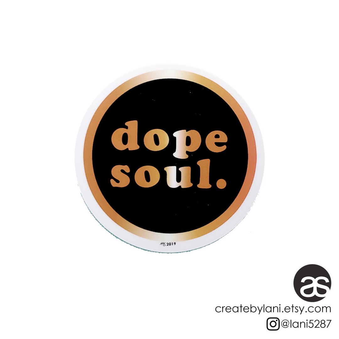 Dope Soul. Sticker Decal - Etsy