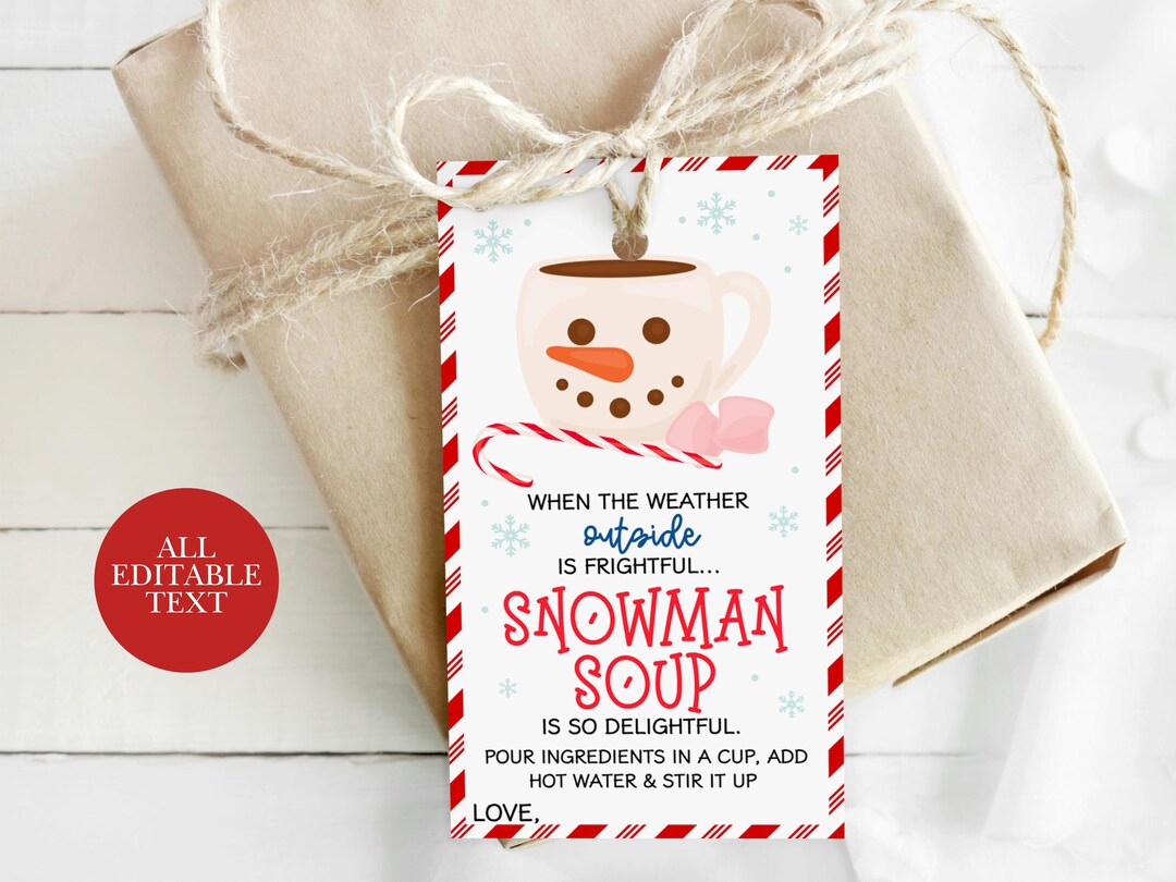 Editable Snowman Soup Tag, Printable Hot Chocolate Gift Tag, Christmas ...