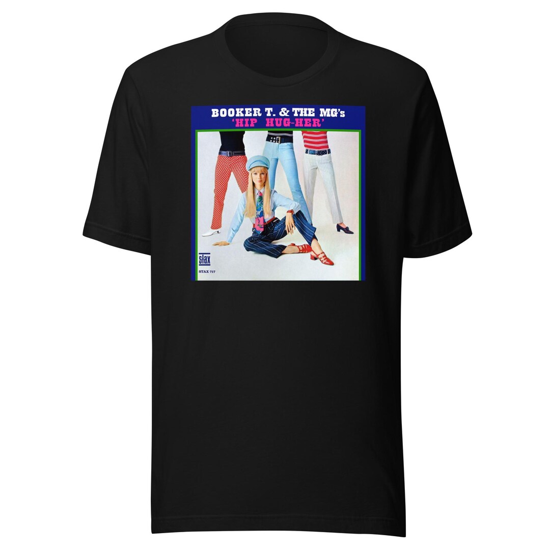 Booker T & the Mgs Hip Hug Her Unisex T-shirt - Etsy