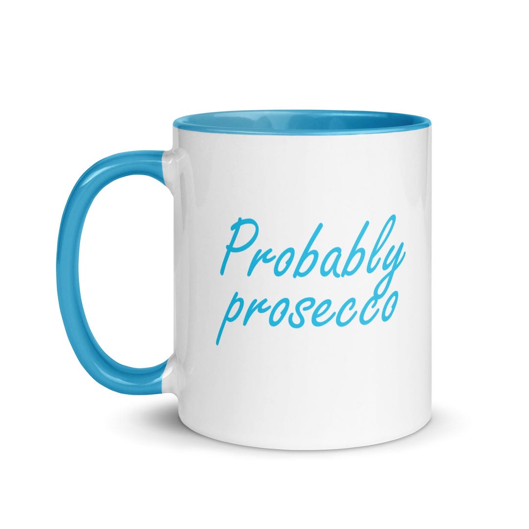 Probably Prosecco Mug With Colour Inside - Etsy