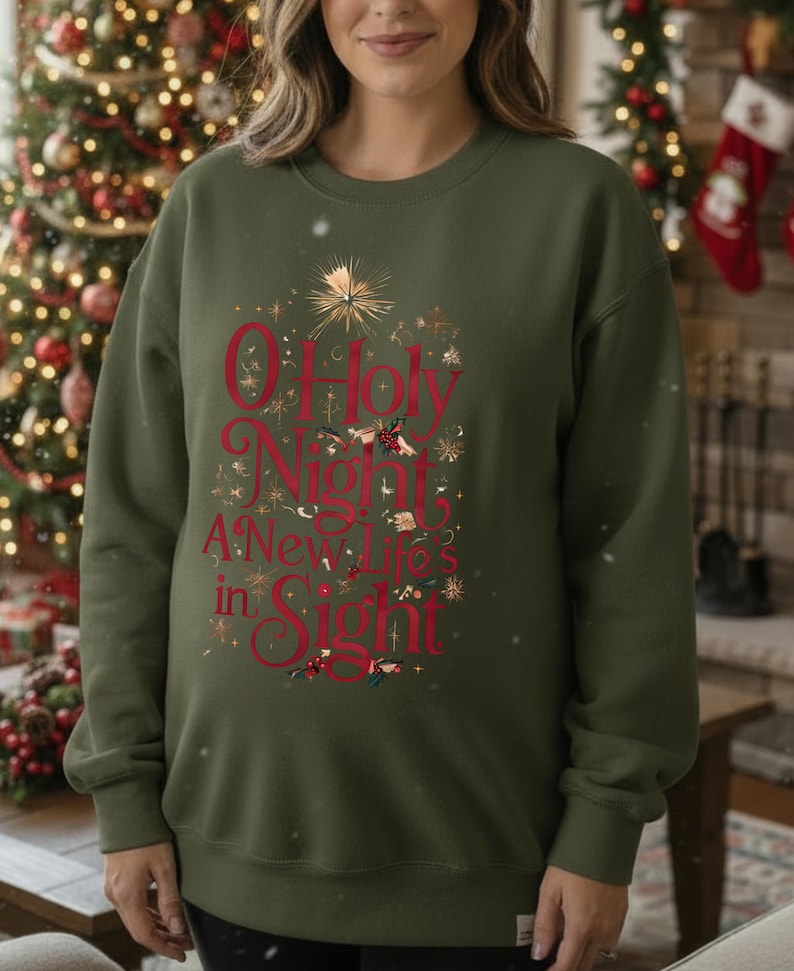 Announcing Pregnancy, O Holy Night a New Life's in Sight Sweatshirt ...