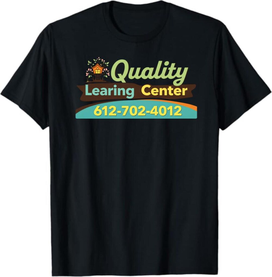 Quality Learing Center Shirt, Quality Learing Center Learning Fraud Day ...
