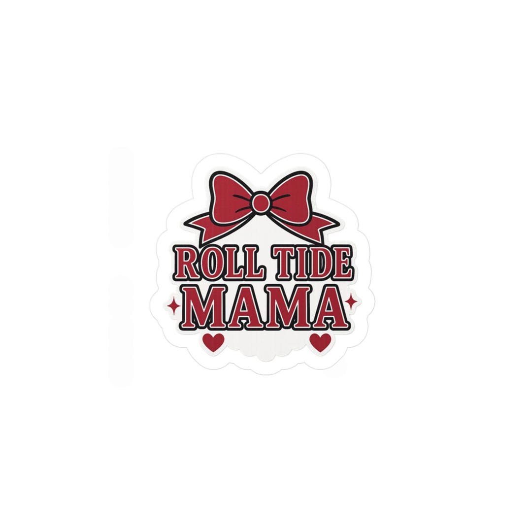 Roll Tide Mama Kiss-cut Vinyl Decals | Cheer on Game Days, Perfect for ...