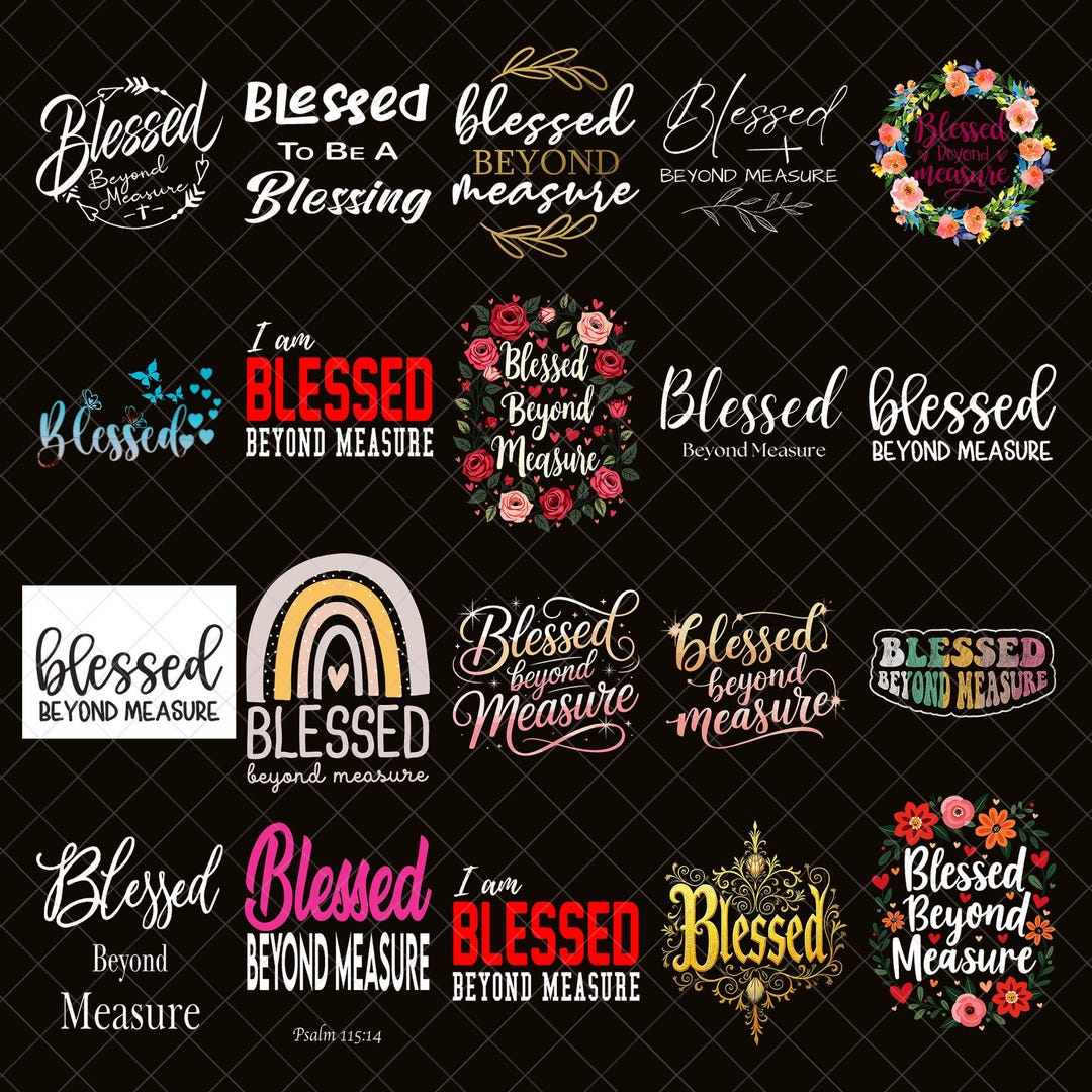 Blessed Beyond Measure PNG Bundle, Christian Faith Digital Download ...