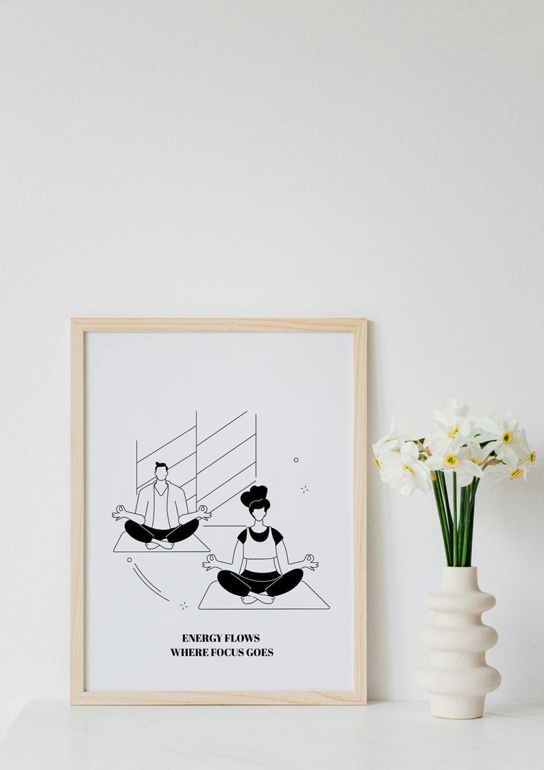 Yoga Meditation Printable Poster - Energy Flows Where Focus Goes ...