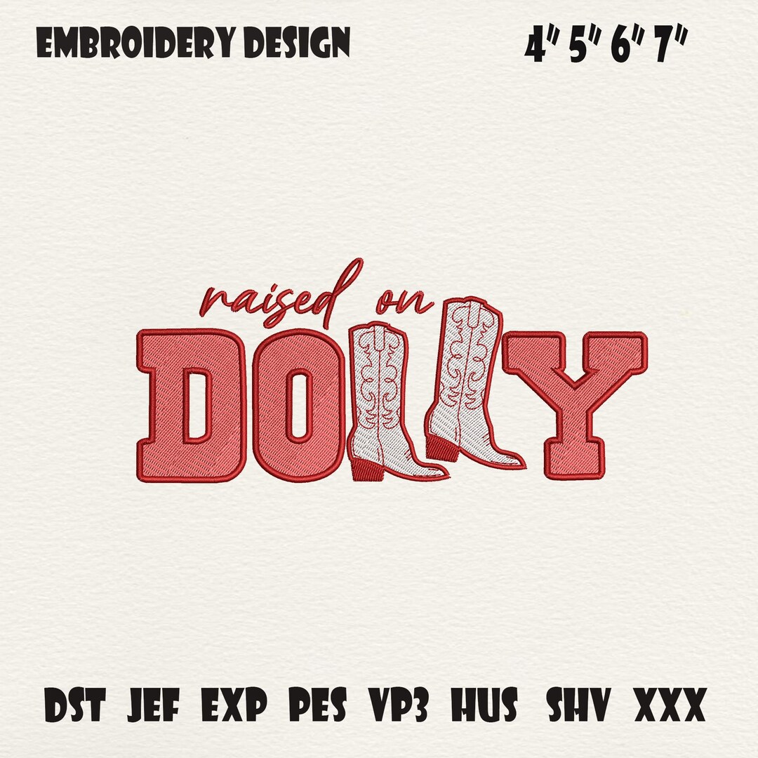Raised on Dolly Embroidery Design, Dolly Parton Cowboy Boots Embroidery ...