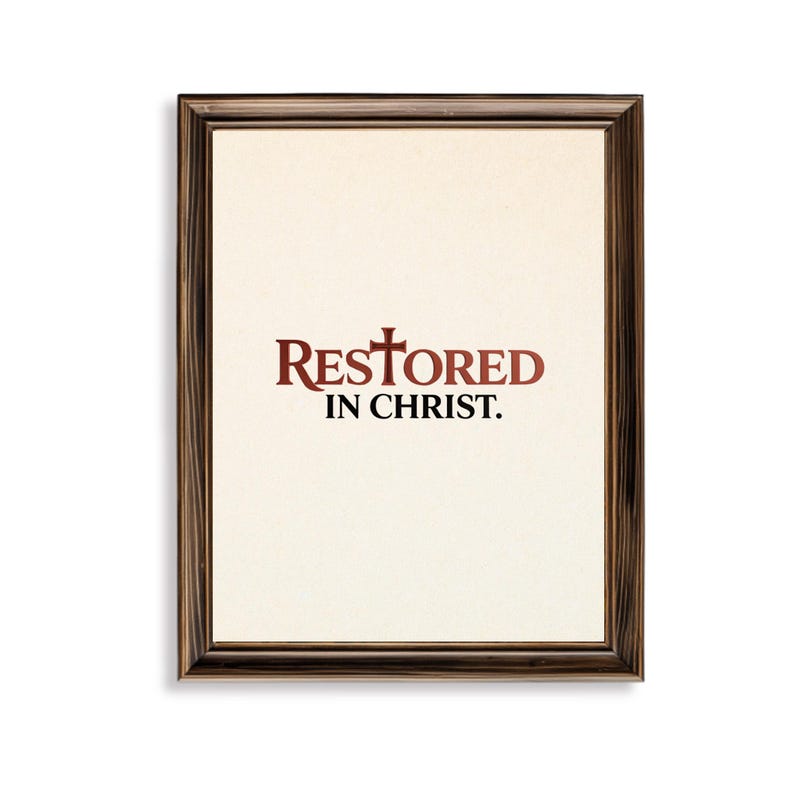 Restored in Christ Printable Wall Art - Neutral Christian Affirmation ...