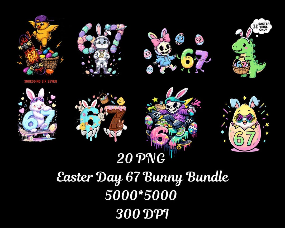 Happy Easter Day 67 Bunny Bundle PNG, Six Seven Kids Easter Clipart, 67 ...