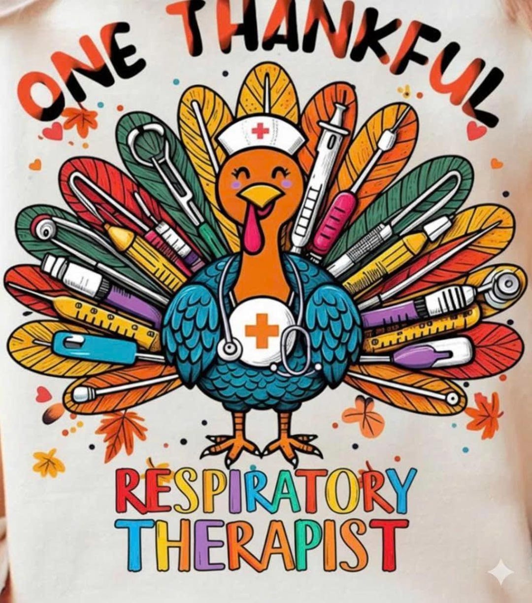 Thankful Respiratory Therapist Turkey PNG, JPG: Thanksgiving Digital ...