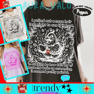 I Pulled Out A Nose Hair Last Night to See If It Hurt T-shirt PNG Funny ...