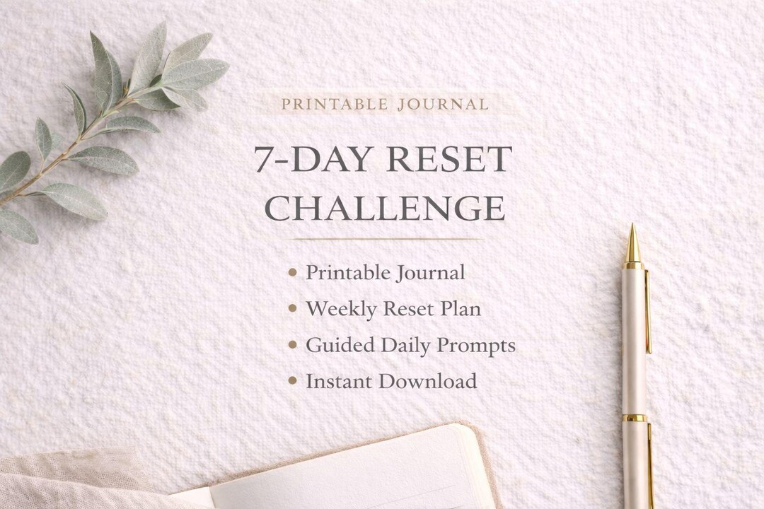 7-day Reset Challenge – Printable Journal With Daily Prompts (PDF ...
