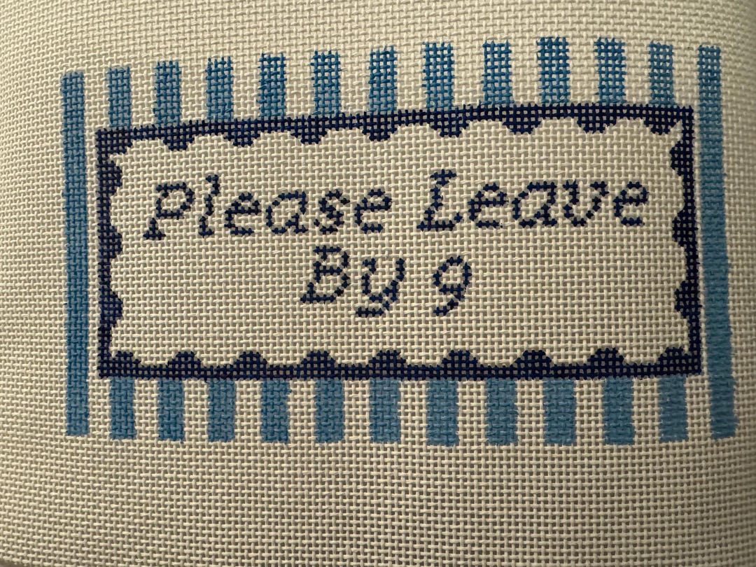 Please Leave by 9 Needlepoint Canvas on 13 Mesh - Etsy