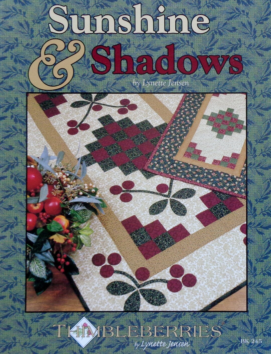 Quilt Pattern Thimbleberries SUNSHINE & SHADOWS Lynette Jensen Table ...