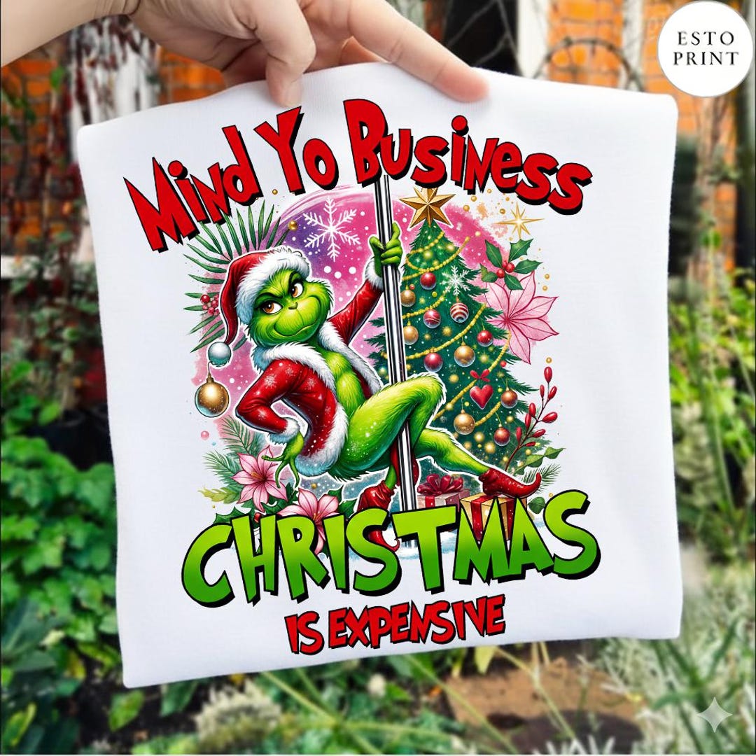 Mind Your Business Png, Christmas Bout to Be Expensive Png, Funny ...
