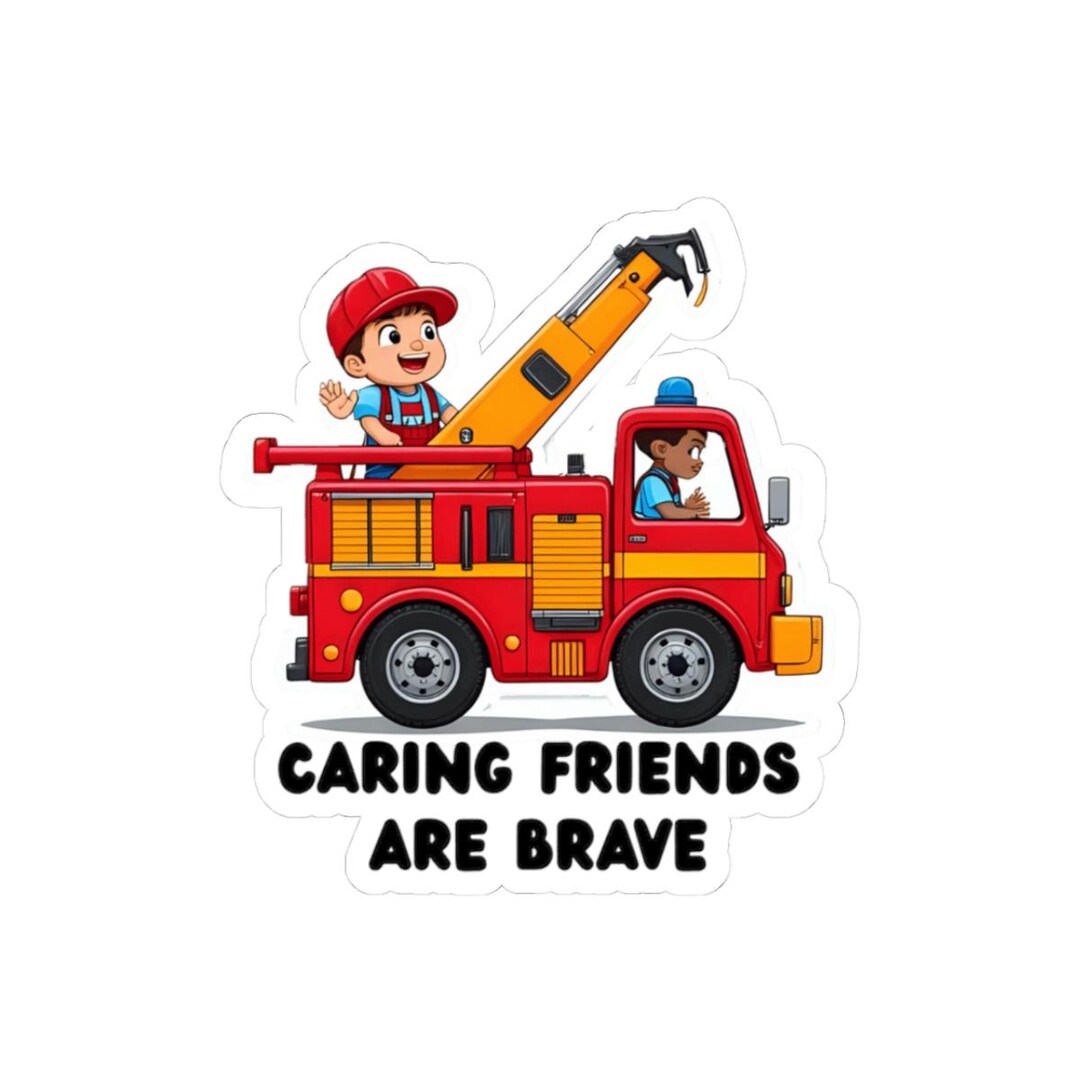 Firefighter Boys Friendship Kiss-cut Sticker | Caring Friends Are Brave ...