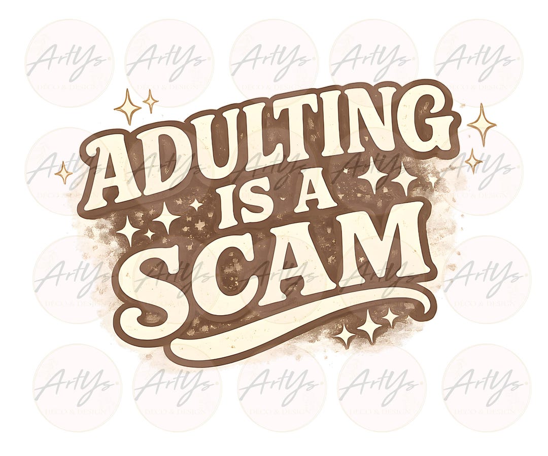 Adulting is A Scam PNG | Retro Sarcastic Quote (digital Download) - Etsy
