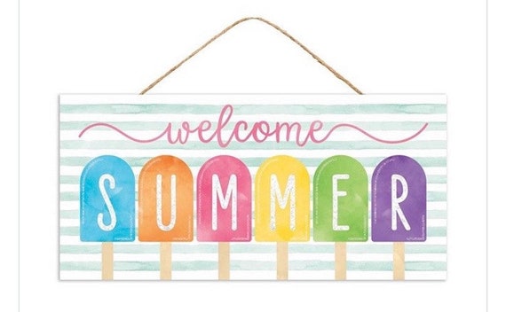 Summer Sign Welcome Sign Welcome Summer Sign Popsicle Sign | Etsy