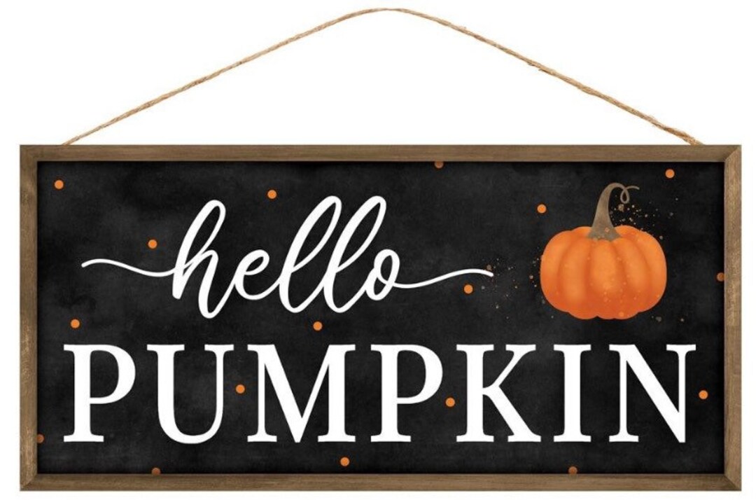 Fall Sign, Pumpkin Sign, Hello Pumpkin Sign, Fall Wreath Sign, Pumpkin ...