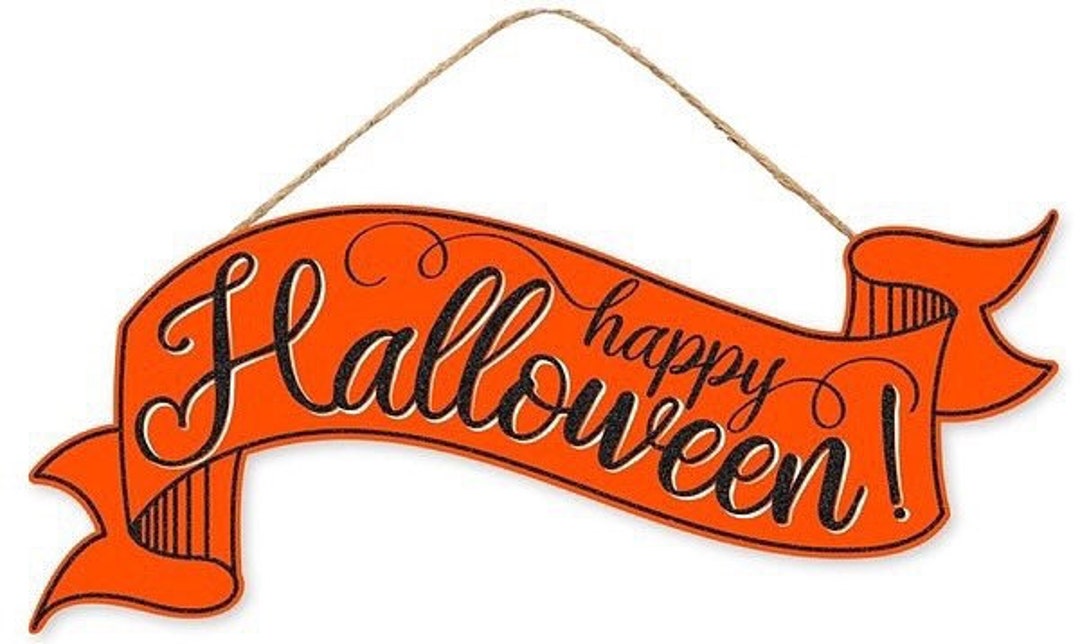 Halloween Sign, Happy Halloween Sign, Halloween Banner Sign, Orange ...