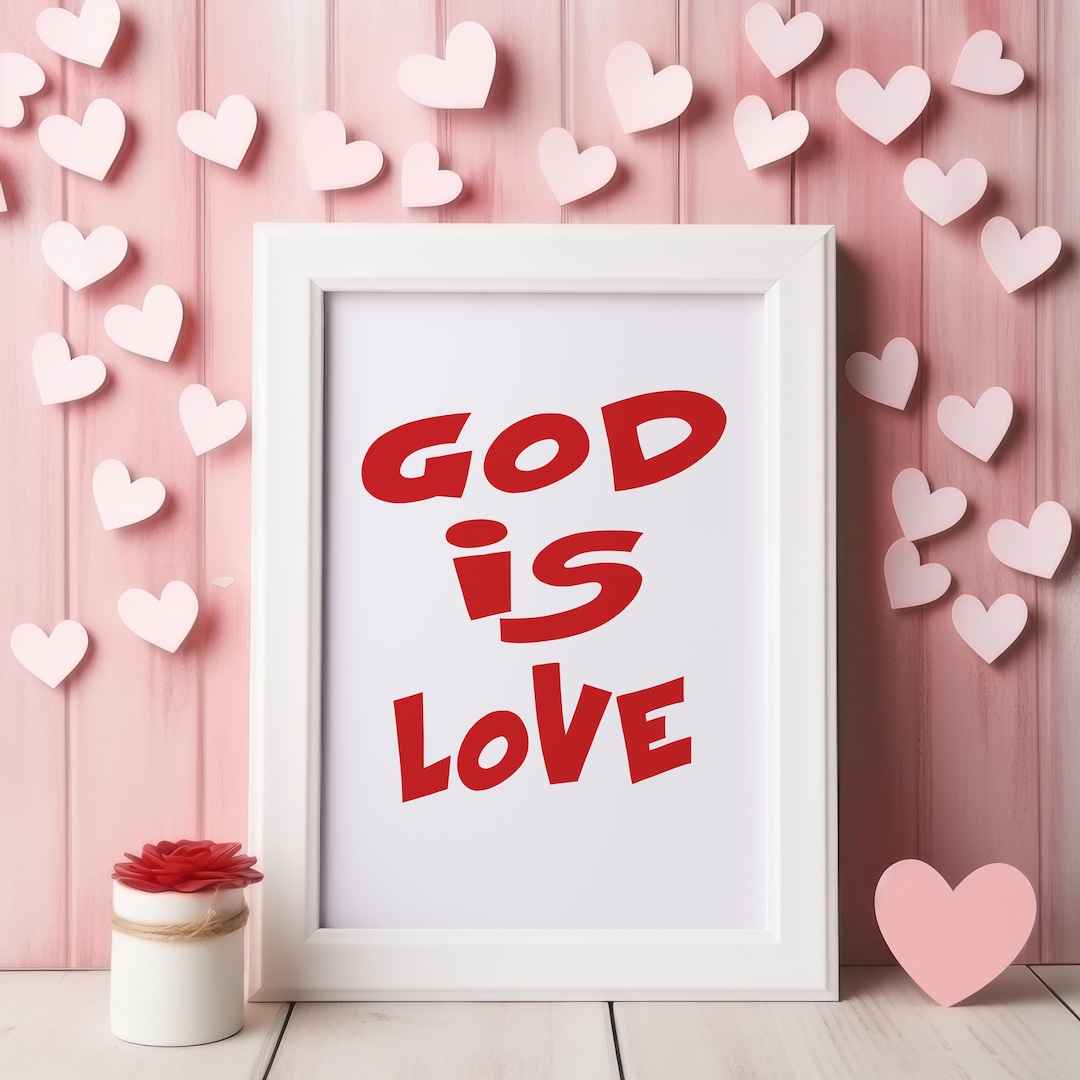 God is Love Wall Art | Valentine's Day Decor Print - Etsy