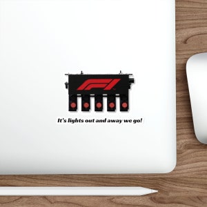 F1 Sticker - "it's Lights Out and Away We Go!" Perfect Gift for Formula 1 Fans & Motorsport ...