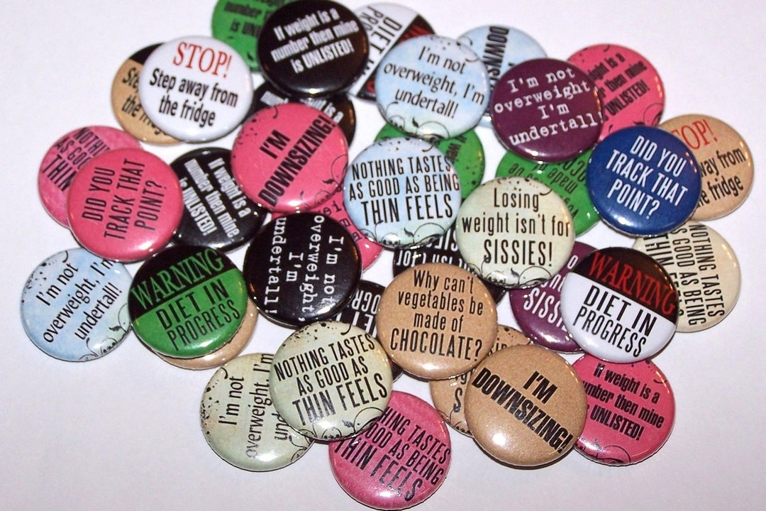 Weight Loss Diet Dieting Set of 10 Buttons 1" or 1.5" Pin Back Buttons ...