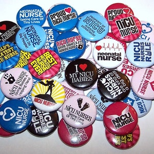 NICU Nurse RN Buttons (10 Pack) 1" or 1.5" or 2.25" Pin Back Buttons or ...