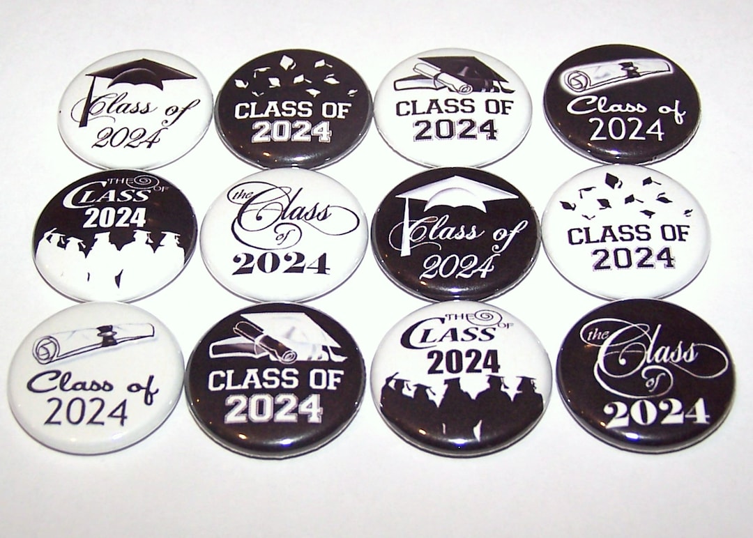 Class of 2024 Pins 12 Pack Graduation Buttons 1 or 1.5 or 2.25 Buttons ...