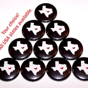 Your Choice - State Pride State Love Set of 10 Buttons 1" or 1.5" Pin ...