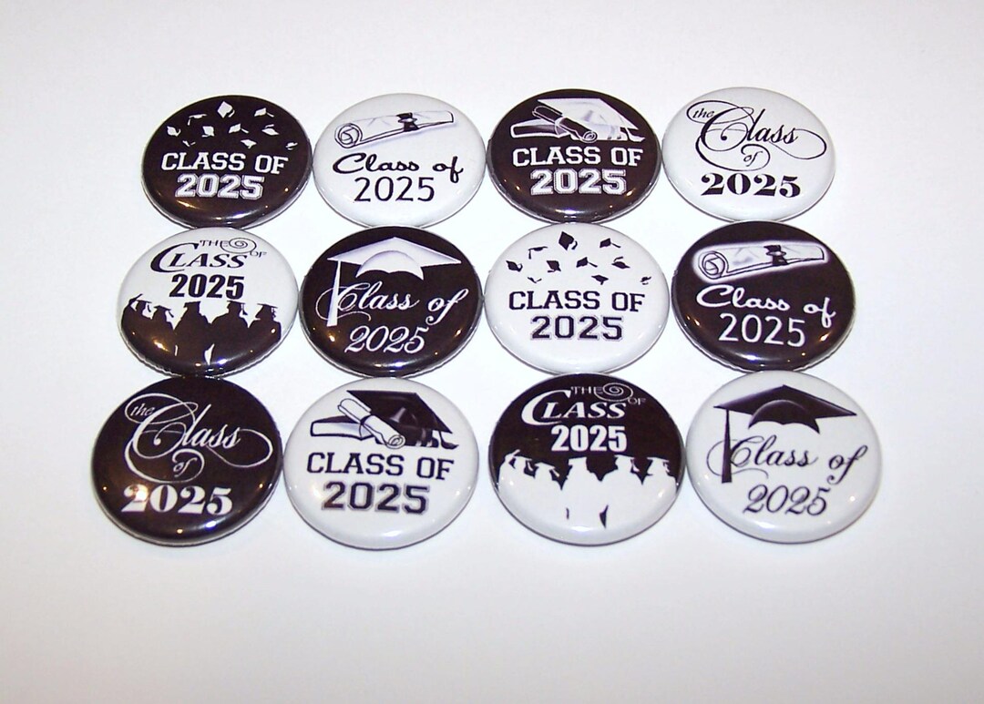 Class of 2025 Pins (12 Pack) Graduation Buttons 1" or 1.5" or 2.25 ...