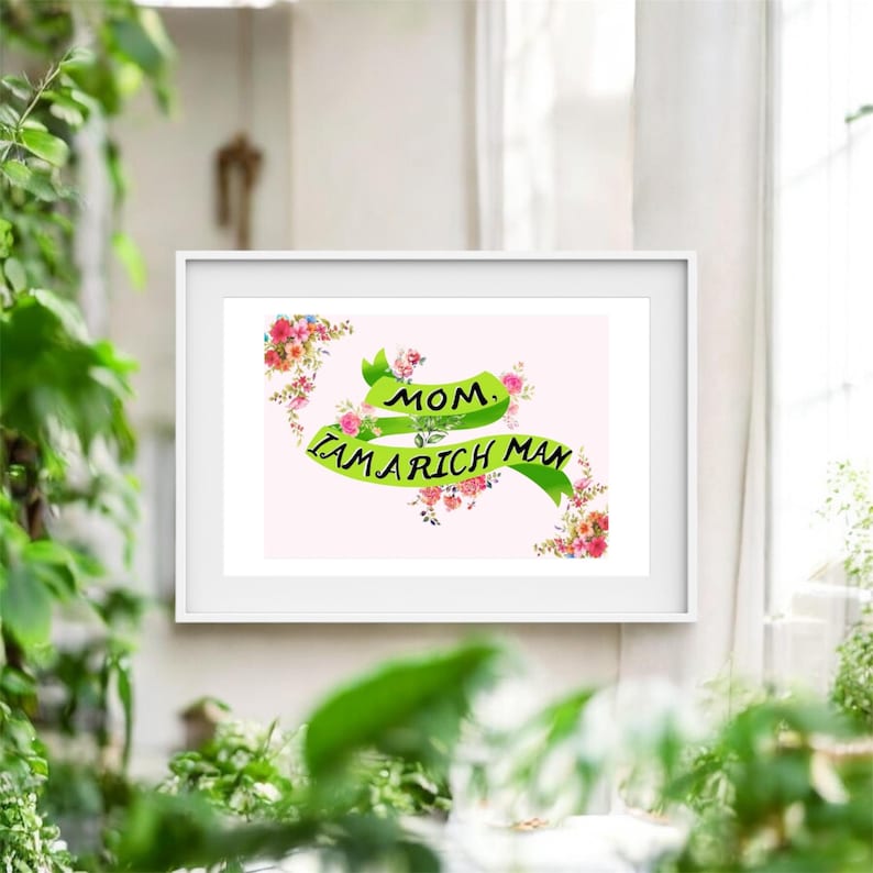 Mom I’m a Rich Man 7 Coloured Printable Art, Feminist Quote Print ...