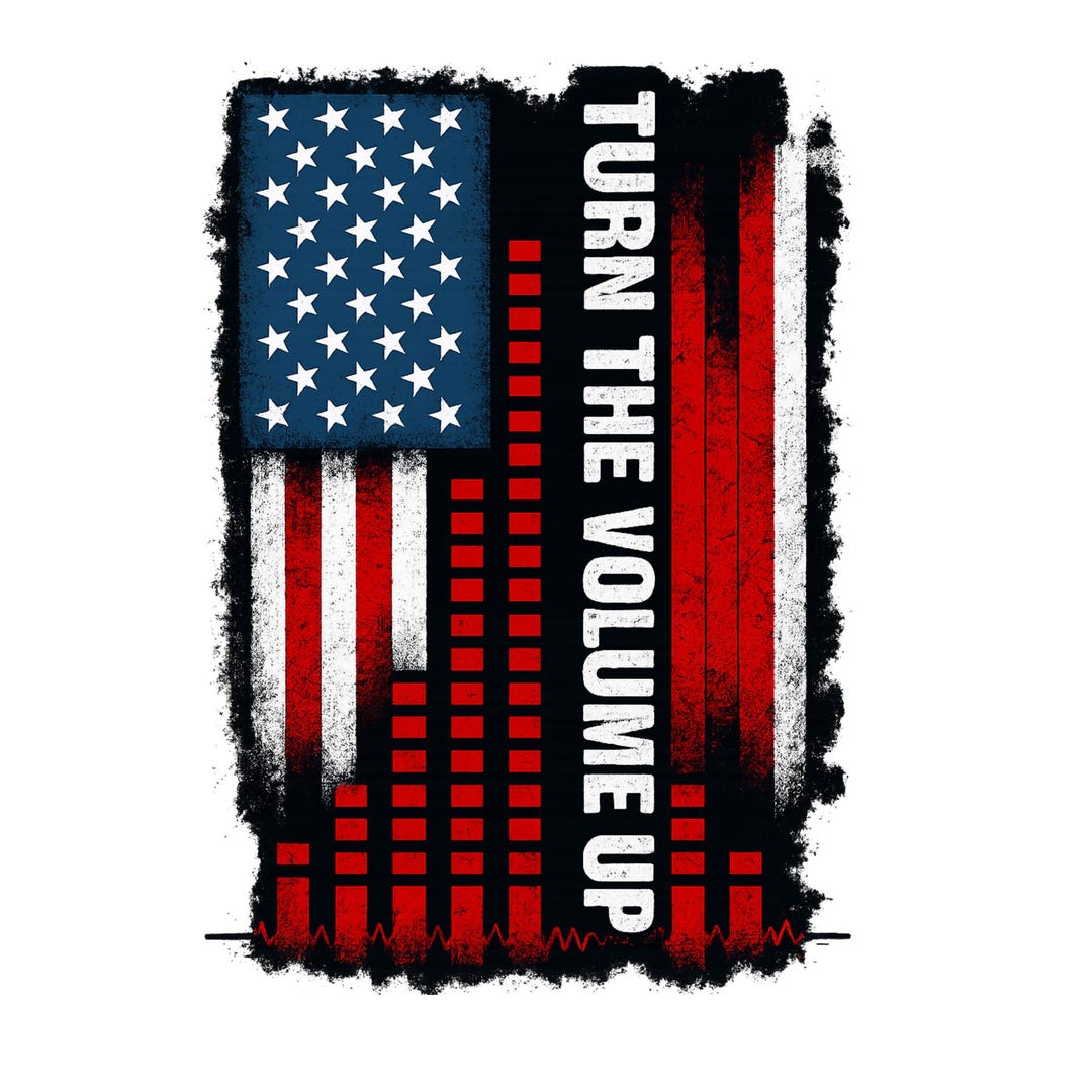Turn the Volume up American Flag Distressed Patriotic Music Audio ...
