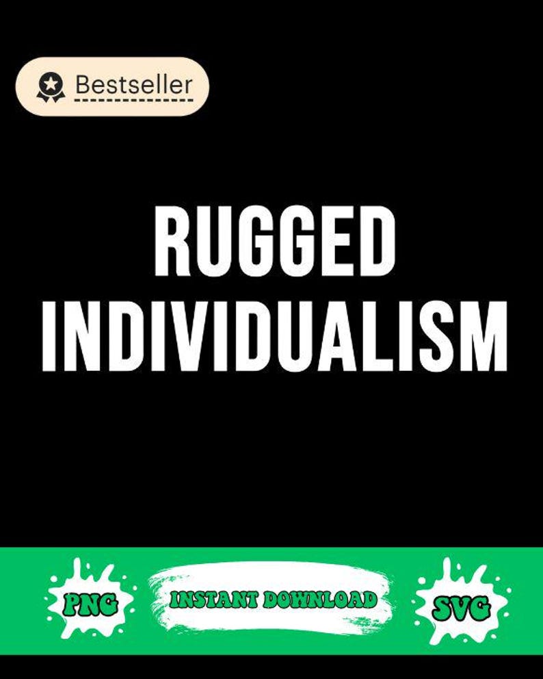 Rugged Individualism Png - Etsy