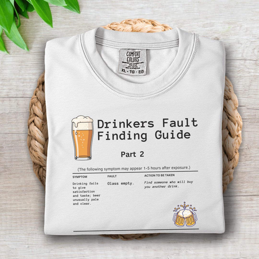 Funny Drinkers Fault Finding Guide Part 2 T-shirt, Unisex Casual Tee ...