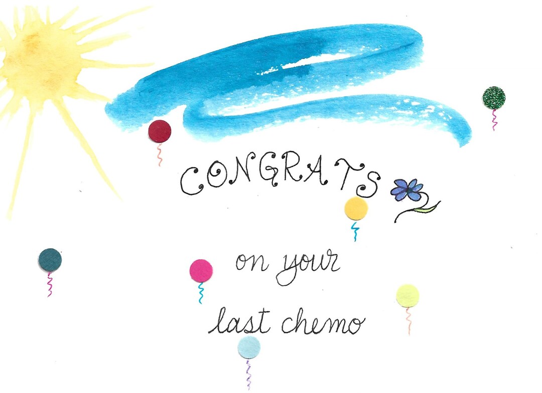 Last Chemo Card, Congratulations on Your Last Chemo, Cancer Card ...