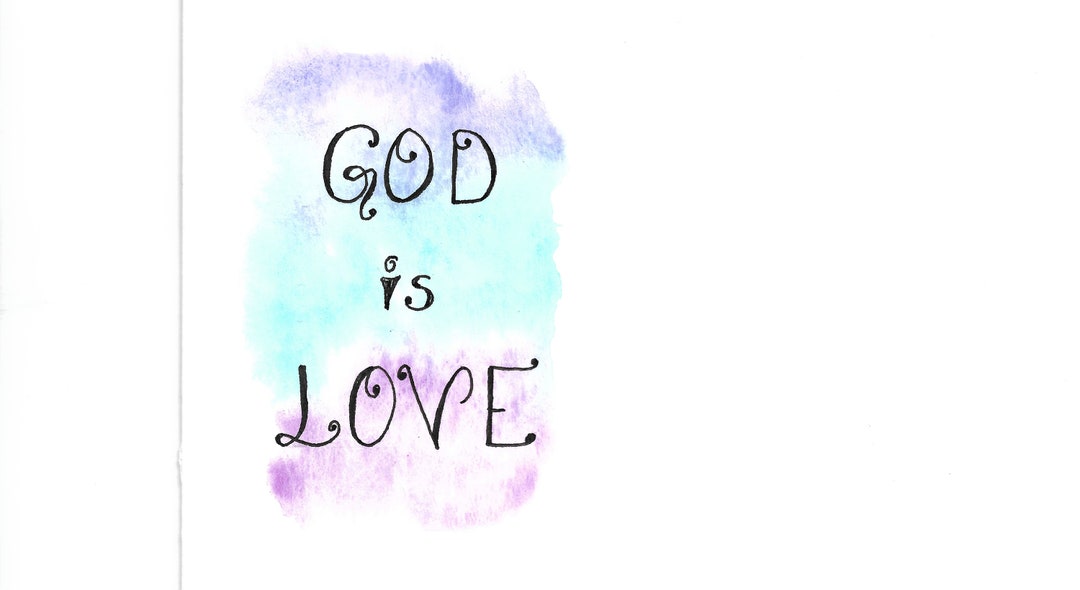 God is Love Watercolor Card Original Hand-painted Hand-lettered ...