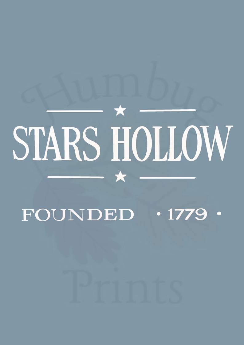 STARS HOLLOW Sign Gilmore Girls Print - Hand Drawn Digital Print - Etsy