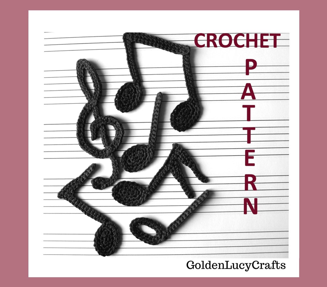 CROCHET PATTERN Musical Notes Applique, Quarter Note, Eighth Note, Half ...