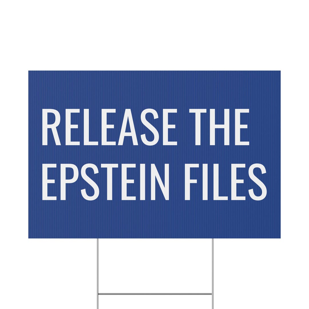 Release the Epstein Files Yard Sign | Double-sided Political Display - Etsy