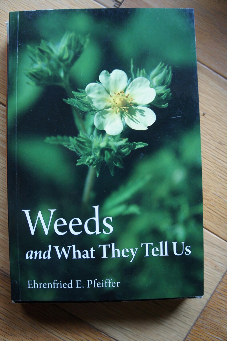 Weeds and What They Tell Us by Ehrenfried E. Pfeiffer - Etsy