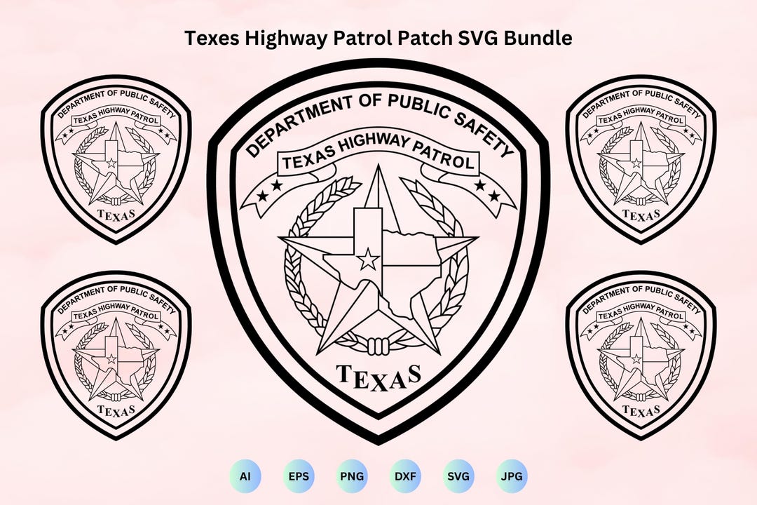 Texas Highway Patrol Patch SVG Bundle, Texas Highway Patrol Badge SVG ...