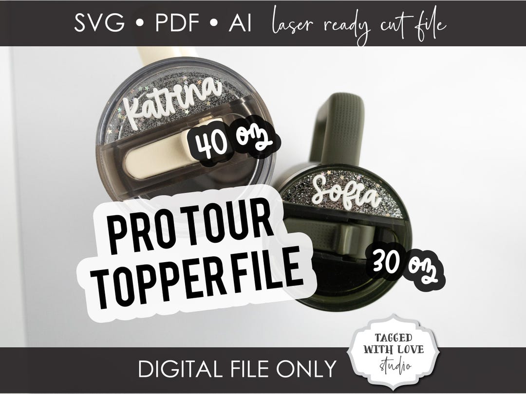 Stanley Protour Topper File - Laser Cutting File - 40 Oz and 30 Oz ...