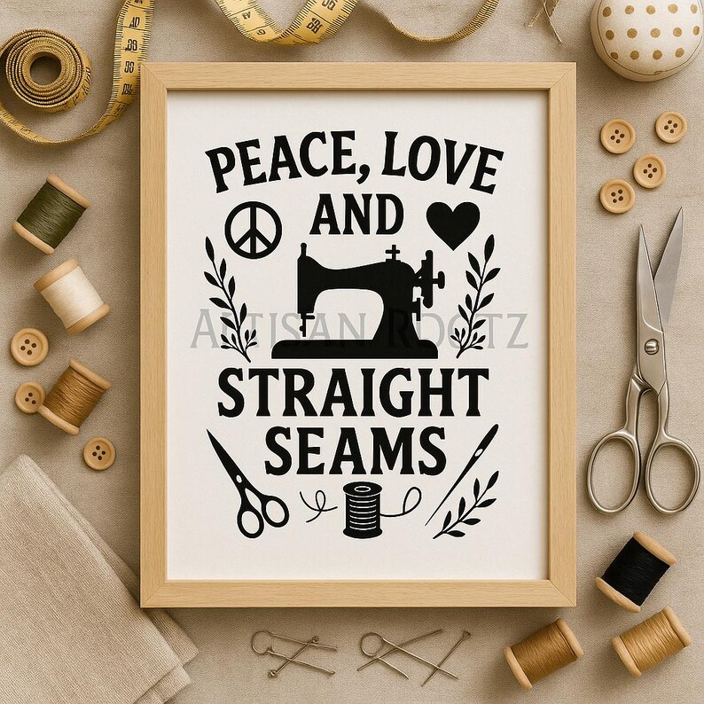 Peace Love & Straight Seams Printable Sewing Machine Wall Art, Sewing ...