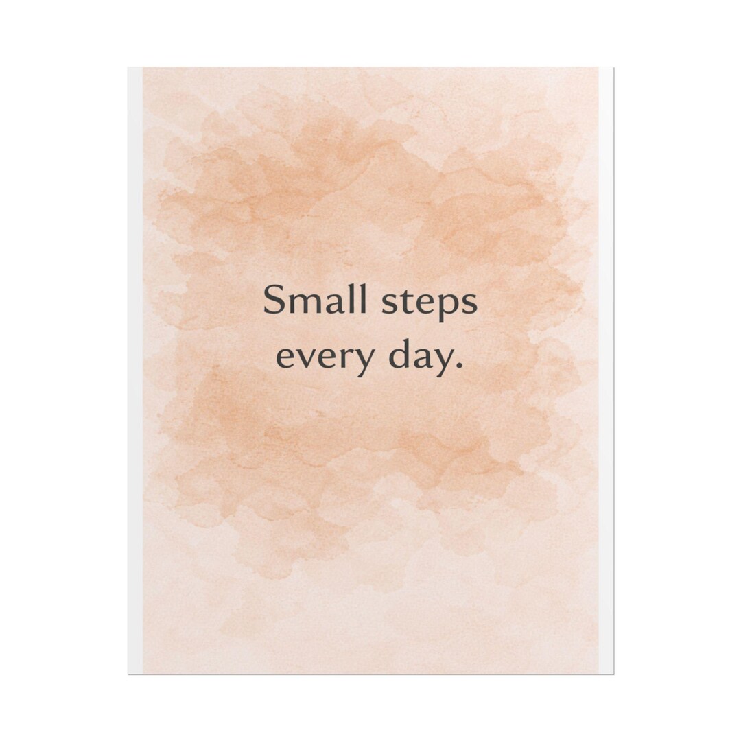 Small Steps Every Day Poster | Motivational Wall Art, Minimal ...