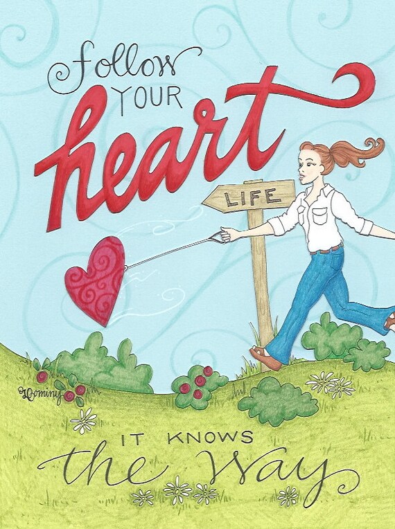 Items similar to Follow Your Heart PRINT on Etsy