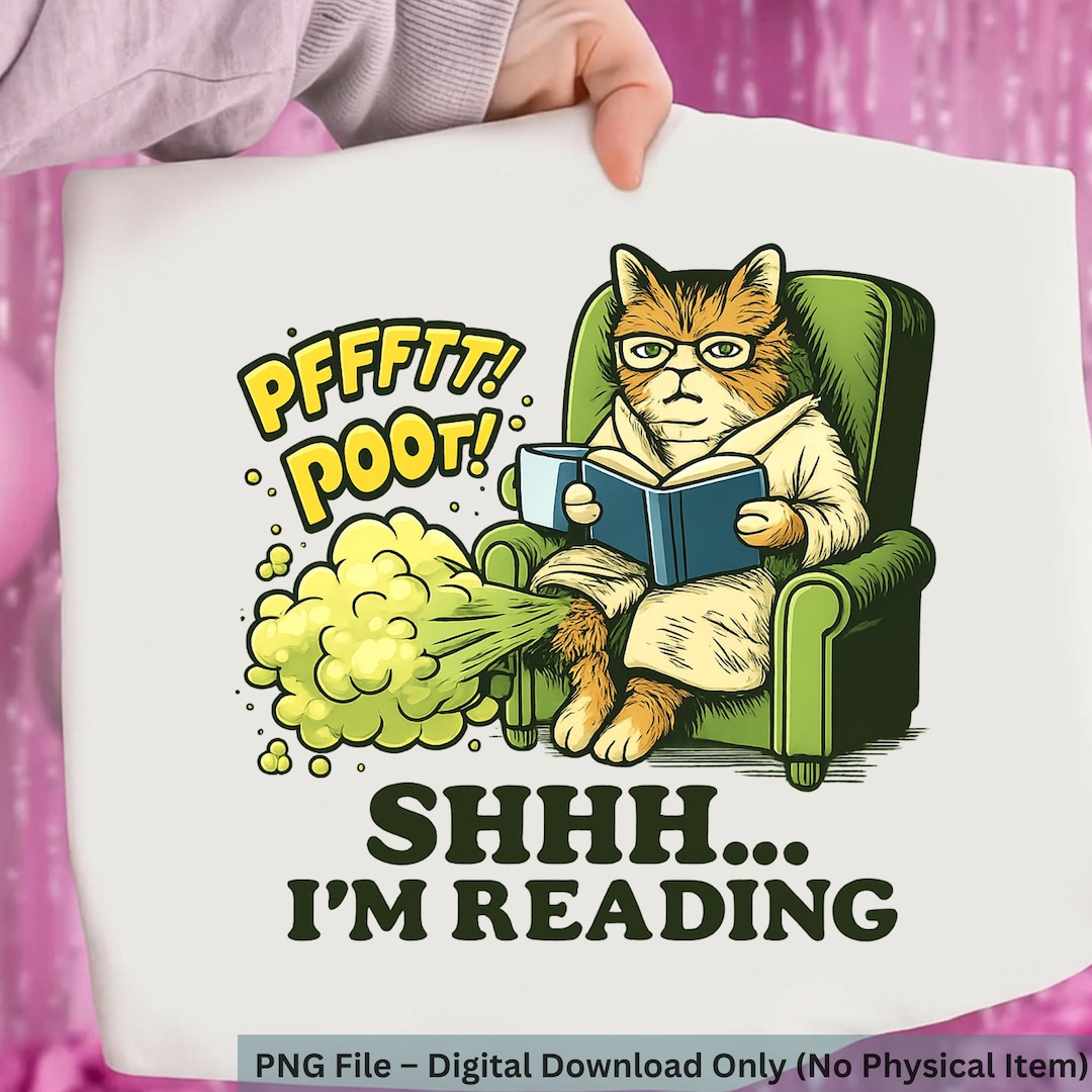 Funny Cat Reading PNG, Shhh I’m Reading Cat Meme, Humor Cat Shirt ...