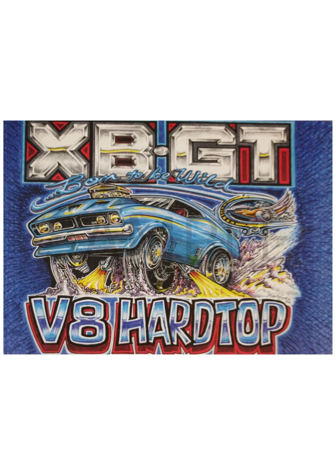 XB GT Muscle Car Poster: Jim Davidson Art, Born to Be Wild (digital ...