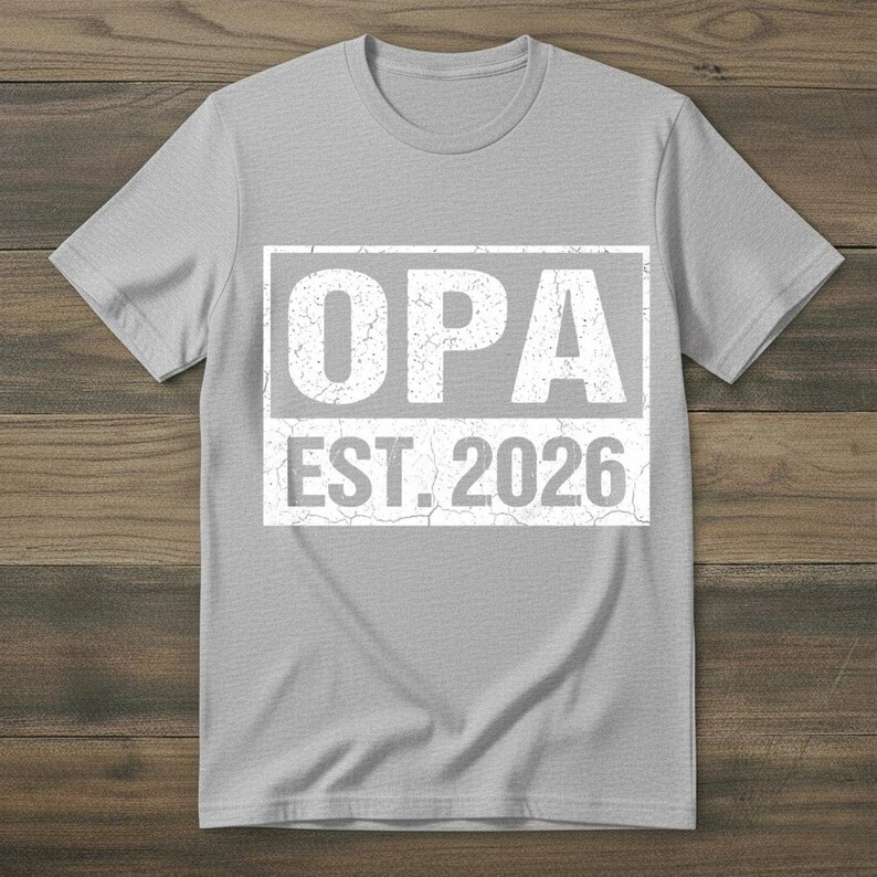 Opa Est 2026 PNG, New Grandpa 2026 Sublimation Design, Distressed Opa ...