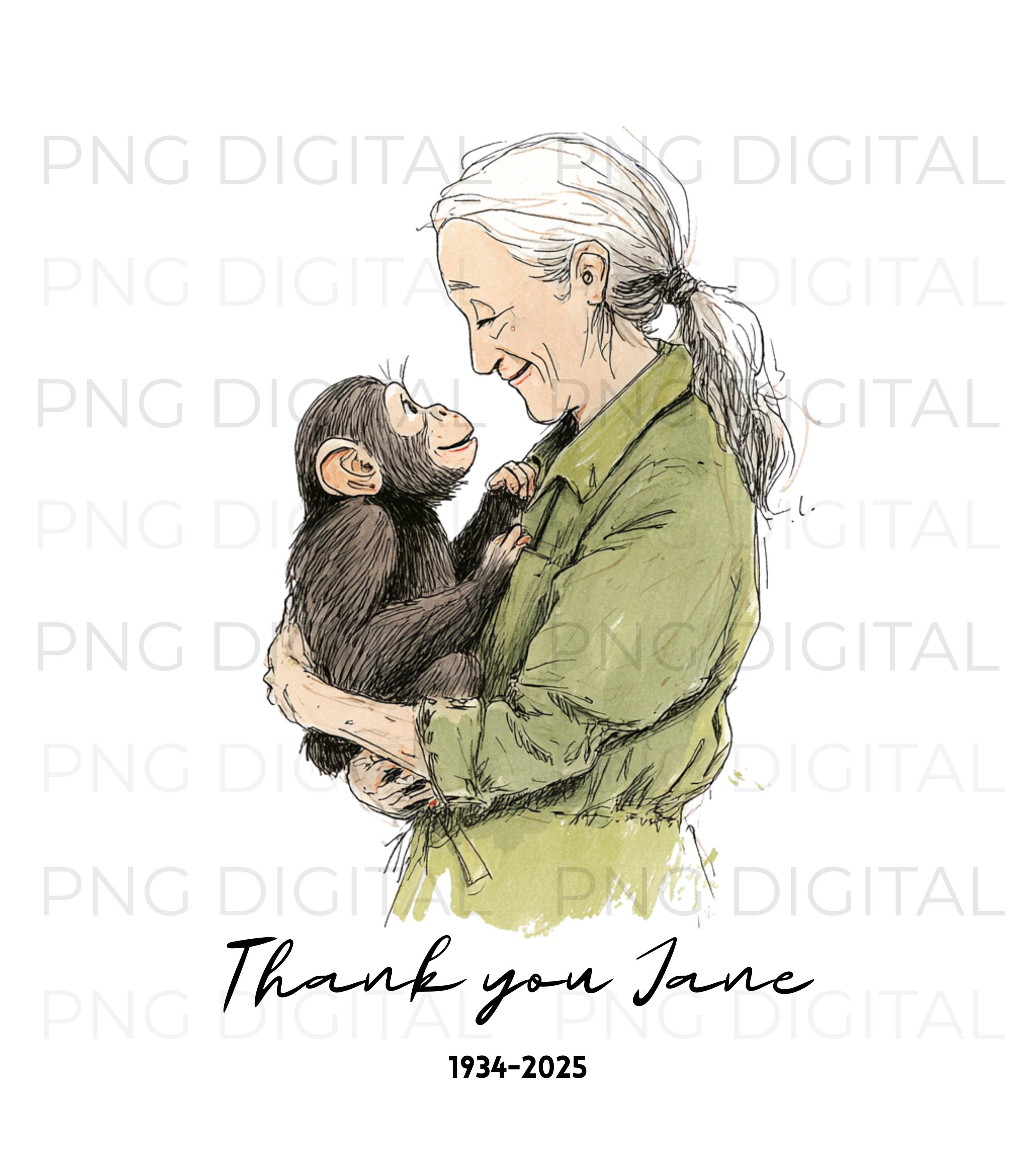 Jane Goodall Png, Jane Goodall Tshirt, Remember Jane Goddall, Thank You ...